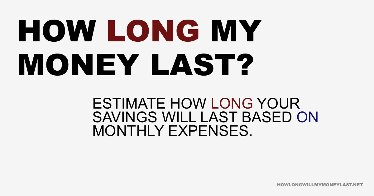 How Long Will My Money Last? Free Savings Calculator